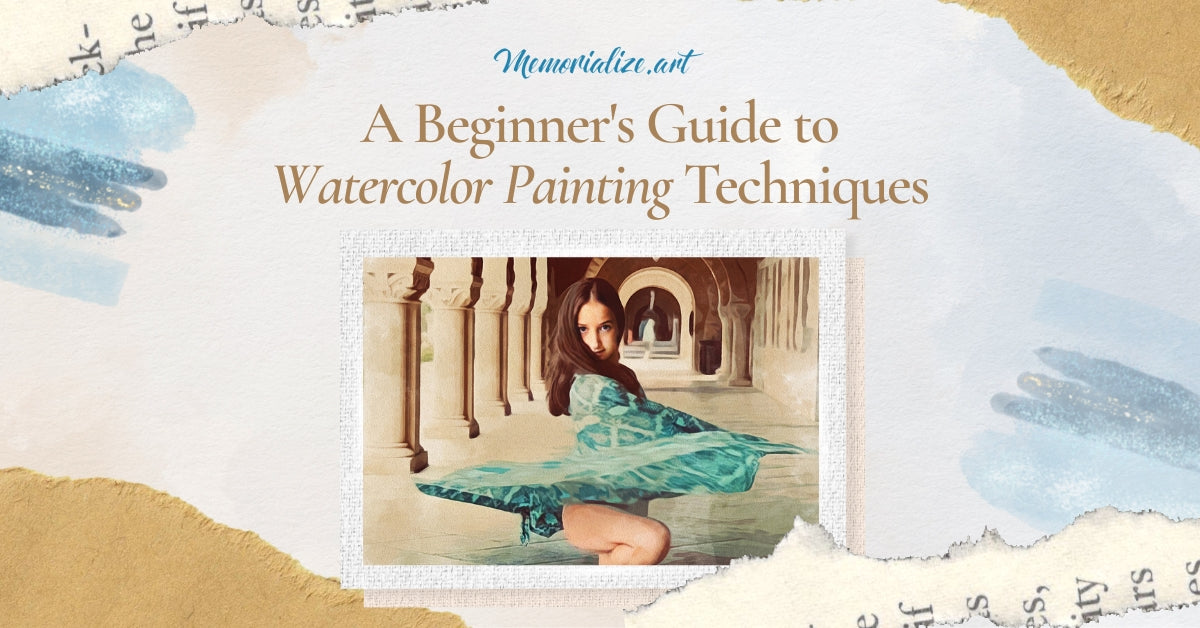 A Beginner's Guide to Watercolor Painting Techniques | Memorialize Art