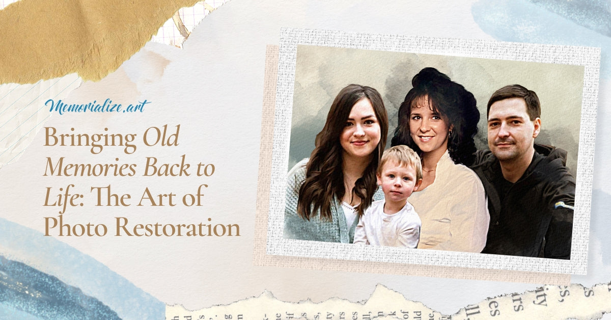 Bringing Old Memories Back to Life: The Art of Photo Restoration ...